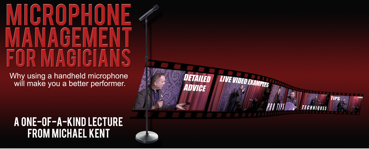 Microphone Management for Magicians by Michael Kent