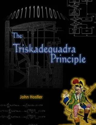 The Triskadequadra Principle by John Hostler