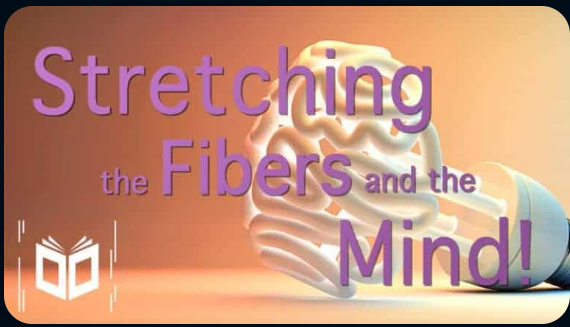 Stretching Fibers and The Mind!