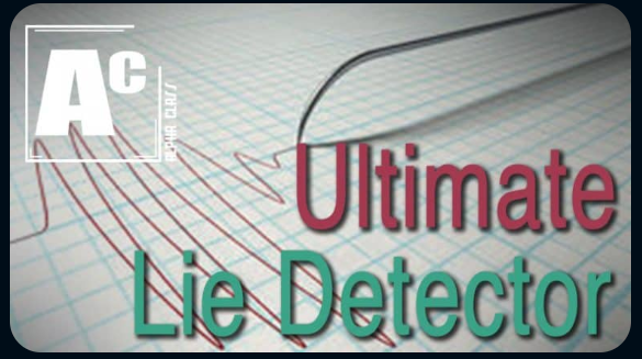 The Ultimate Lie Detector